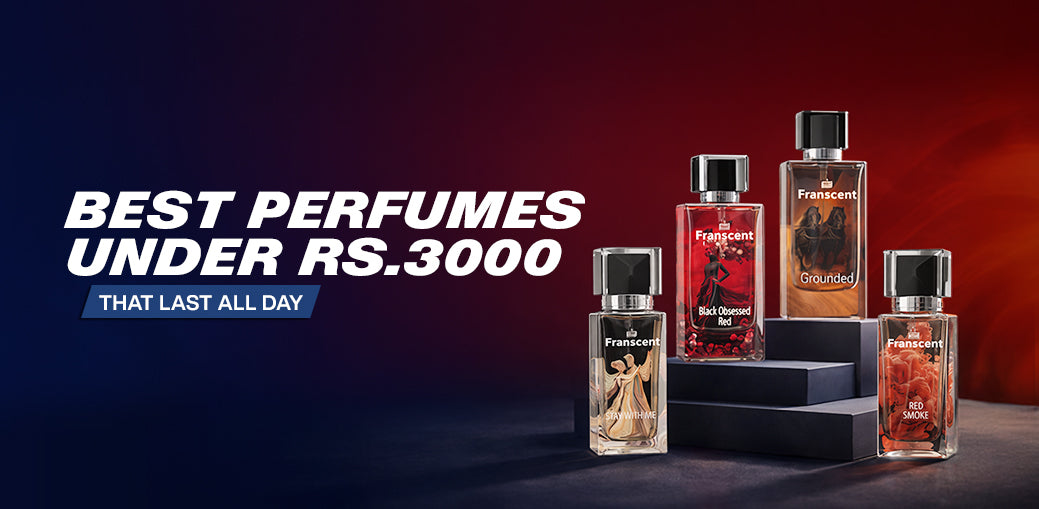 Best Perfumes Under Rs. 3000 That Last All Day – Franscent